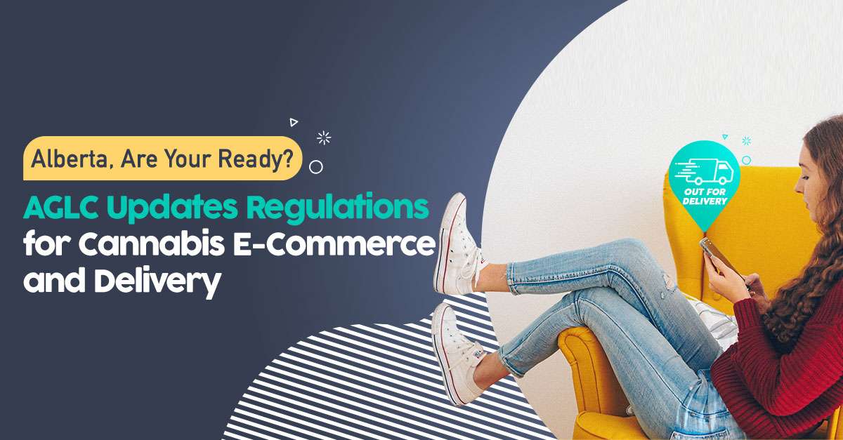 AGLC E-Commerce & Delivery Regulations for Cannabis Retailers in Alberta