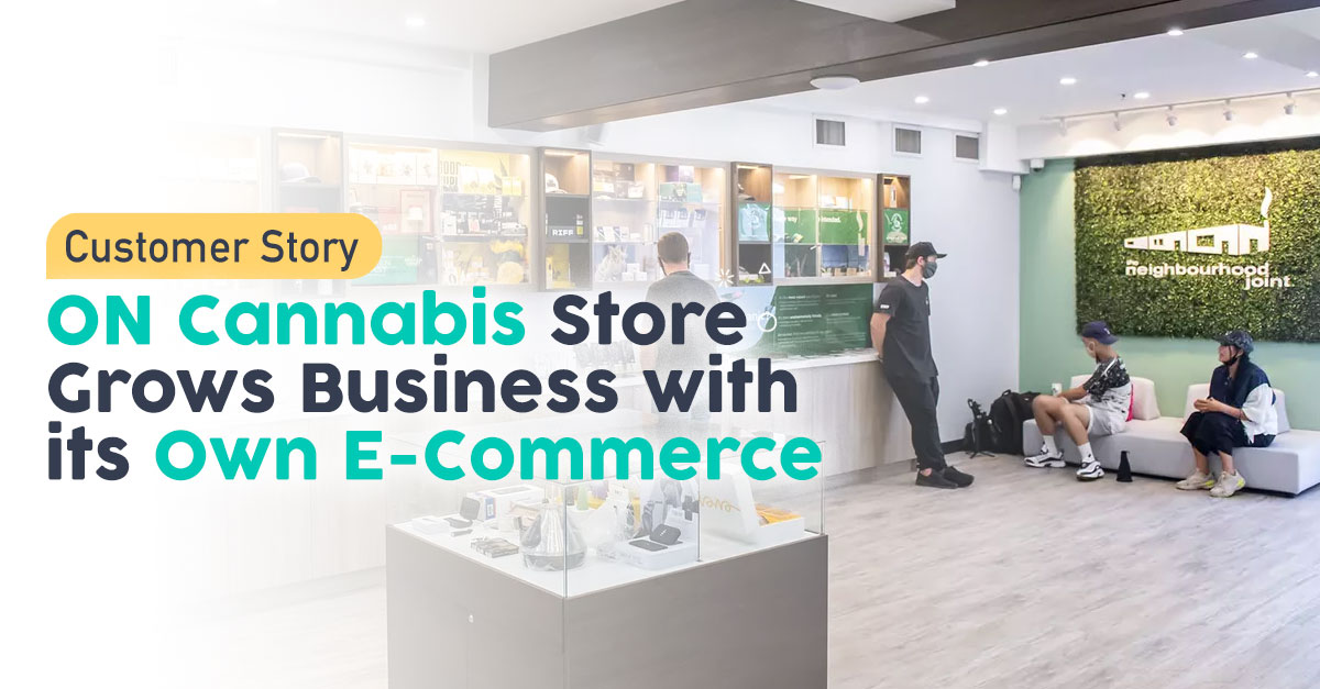 Toronto Cannabis Store Grows Business with its Own E-commerce Platform