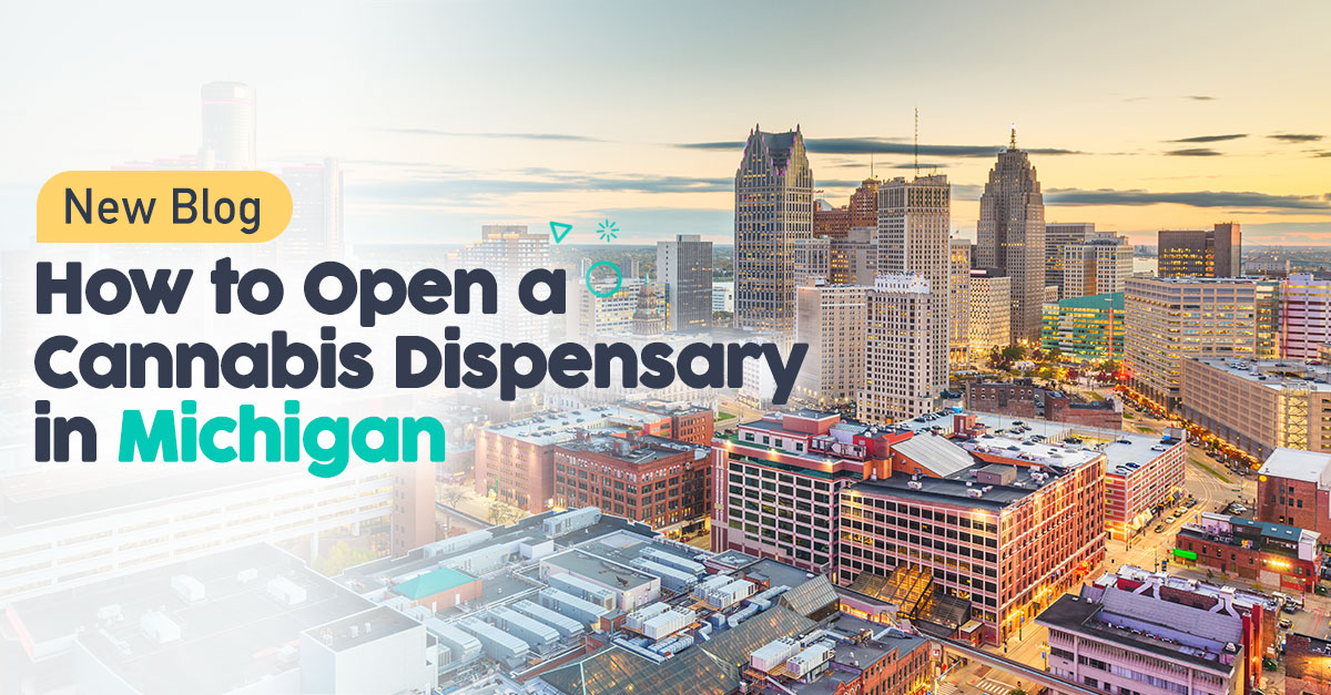 How to Open and Run a Cannabis Dispensary in Michigan