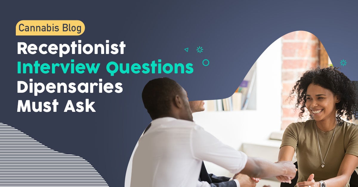 Top Dispensary Receptionist Interview Questions You Should Ask
