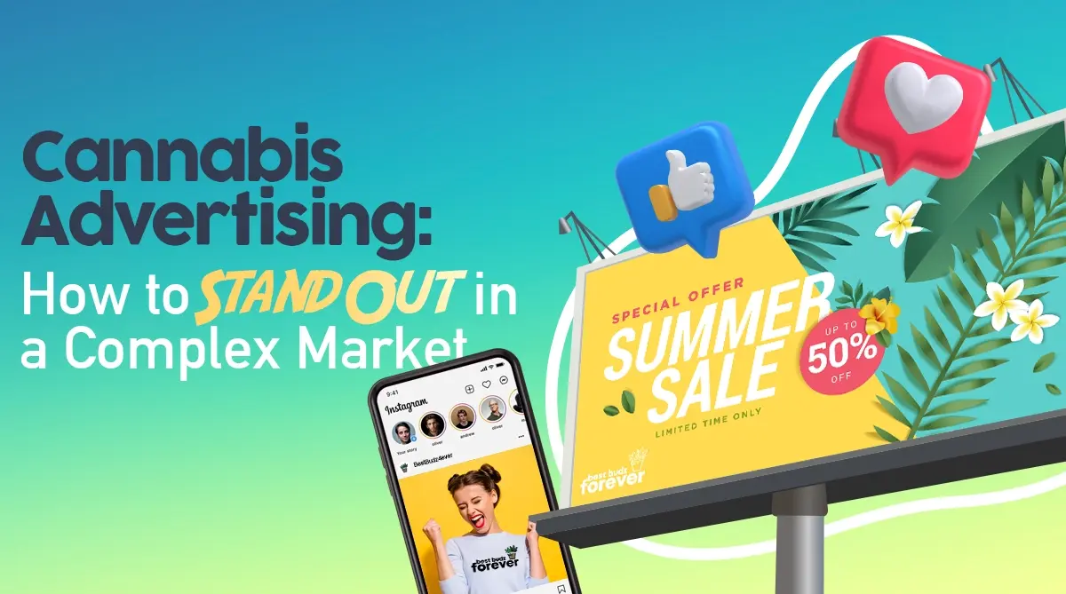 Cannabis Advertising: How to Stand Out in a Complex Market