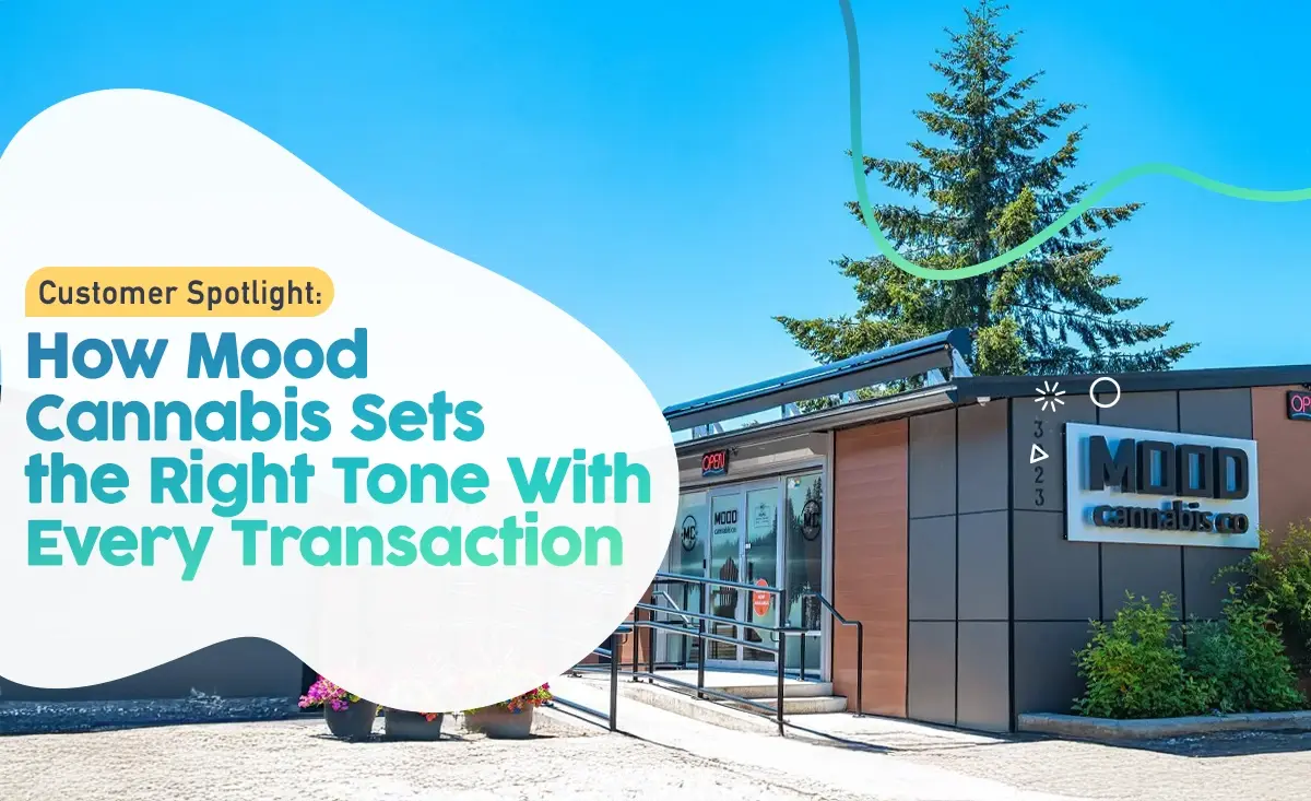 Customer Spotlight: How Mood Cannabis Sets the Right Tone with Every ...