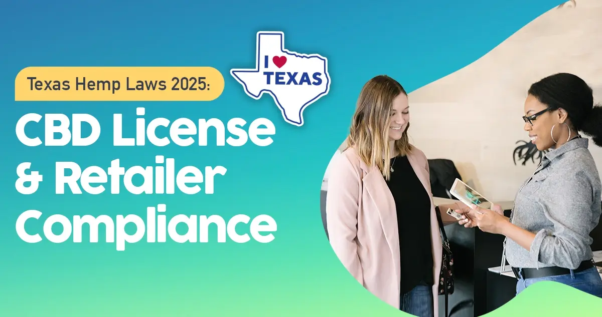 Texas Hemp Laws 2025: CBD License & Retailer Compliance